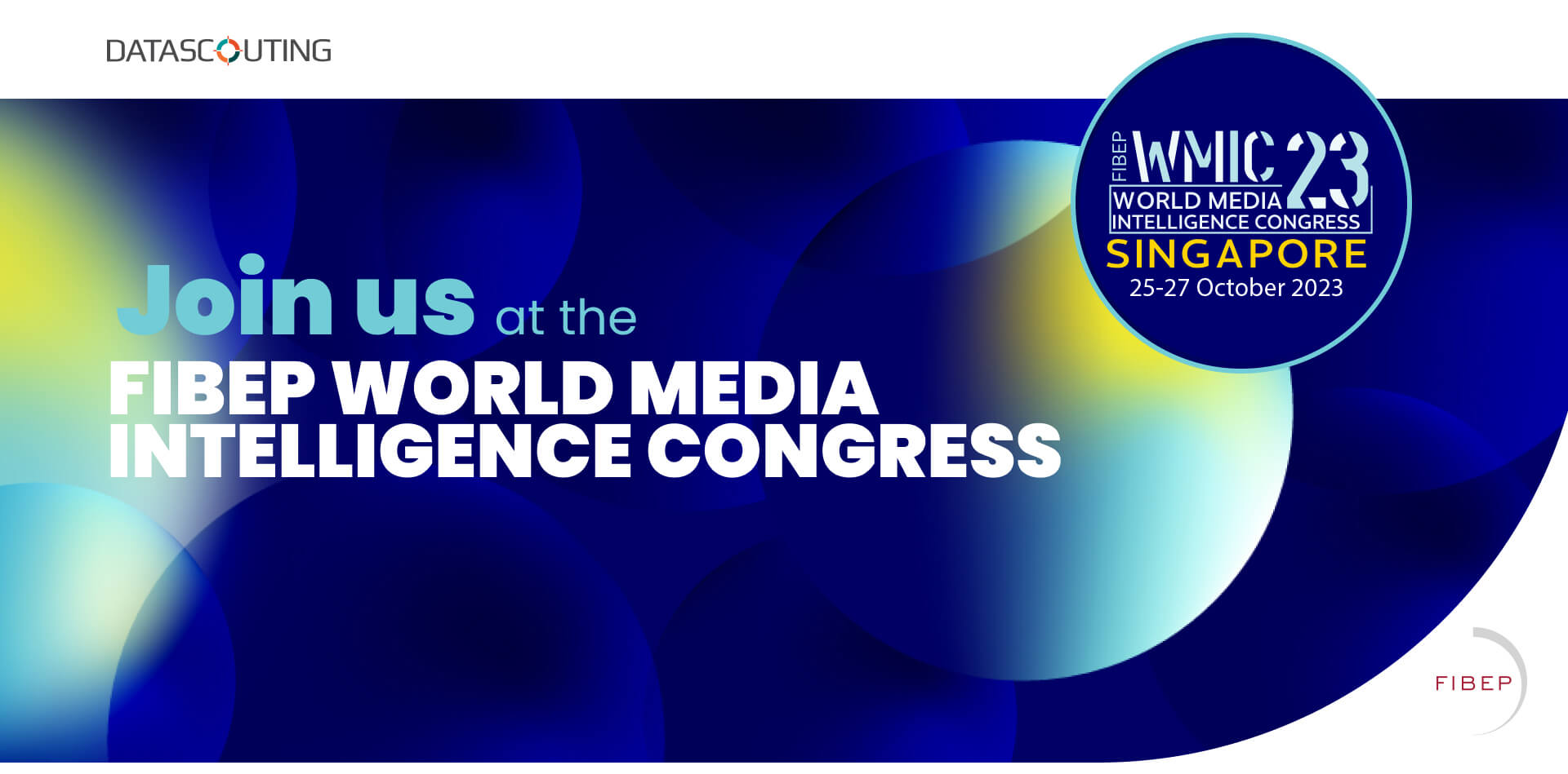 DataScouting at the FIBEP World Media Intelligence Congress 2023
